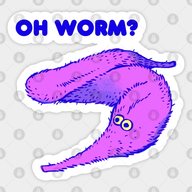 cute fuzzy purple worm on a string / oh worm meme text - Worm On A String - Sticker | TeePublic